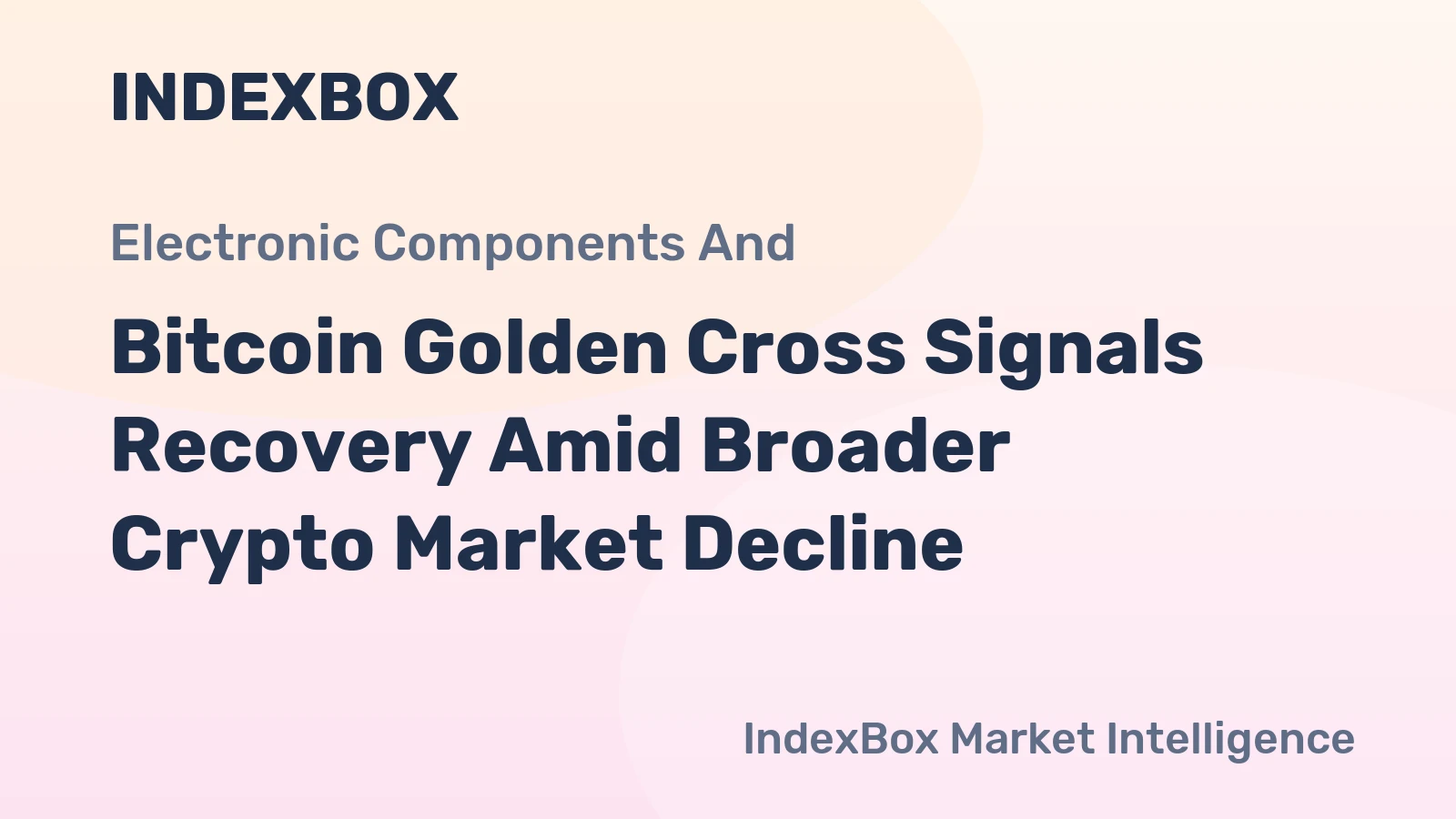 Bitcoin Golden Cross Signals Recovery Amid Broader Crypto Market Decline
