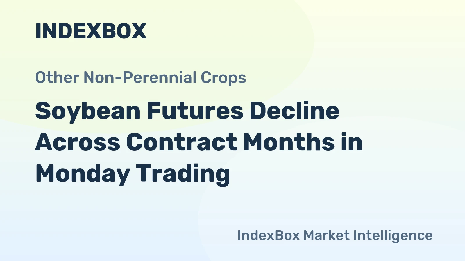 Soybean Futures Decline Across Contract Months in Monday Trading