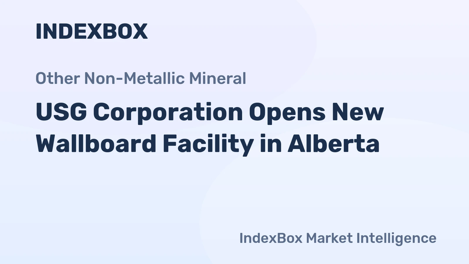 USG Corporation Opens New Wallboard Facility in Alberta