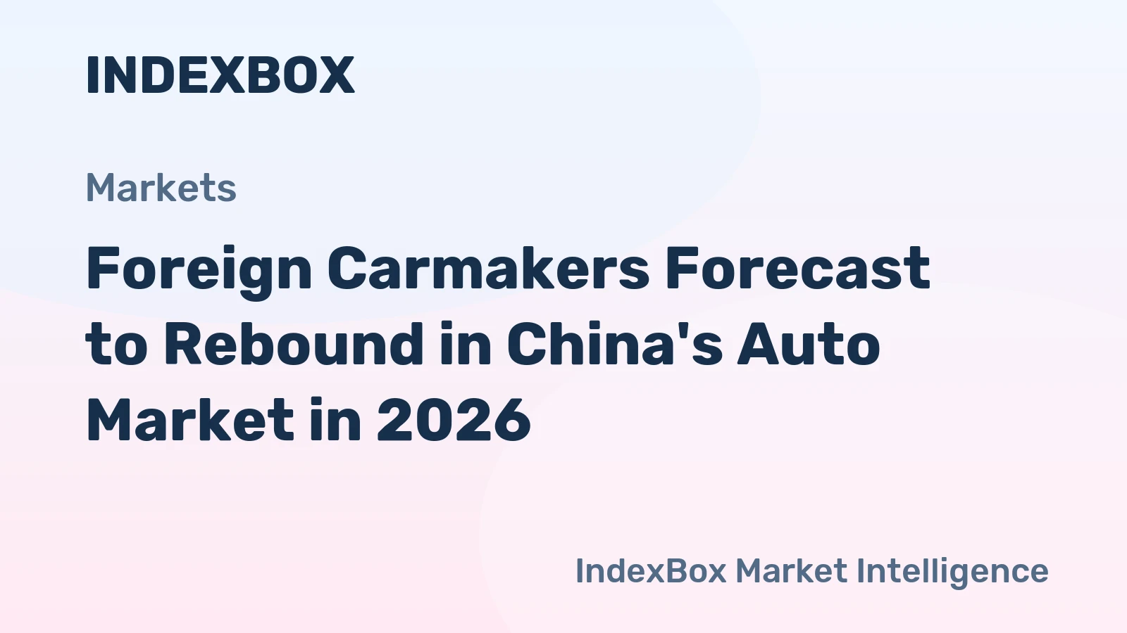 Foreign Carmakers Forecast to Rebound in China's Auto Market in 2026