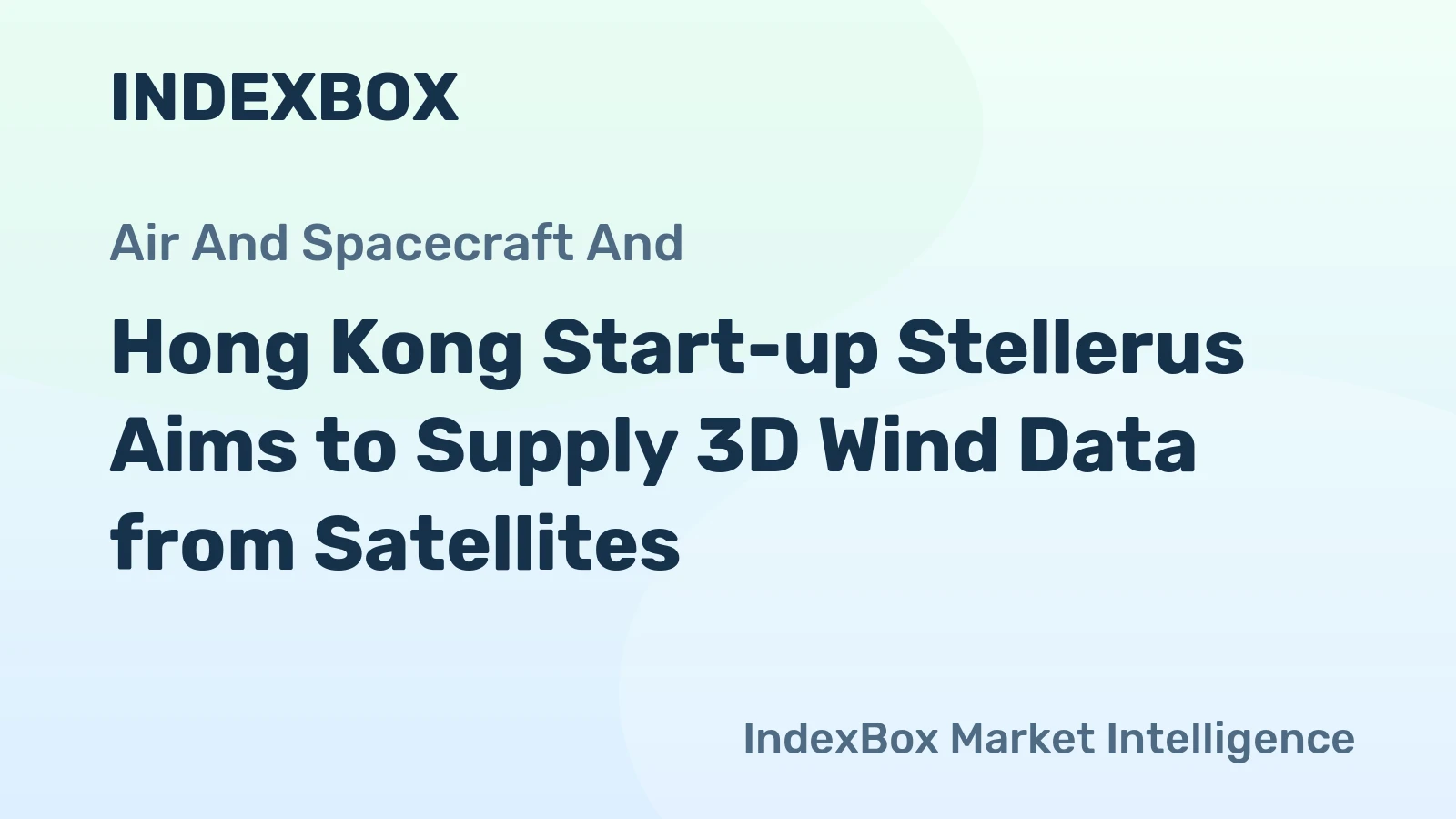 Hong Kong Start-up Stellerus Aims to Supply 3D Wind Data from Satellites