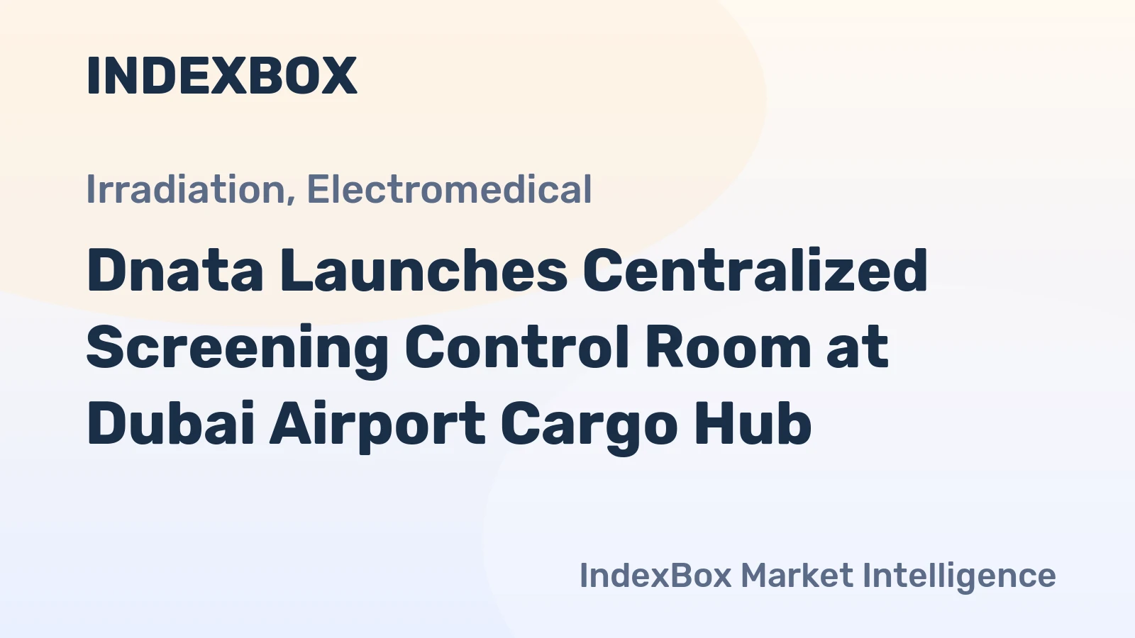 Dnata Launches Centralized Screening Control Room at Dubai Airport Cargo Hub
