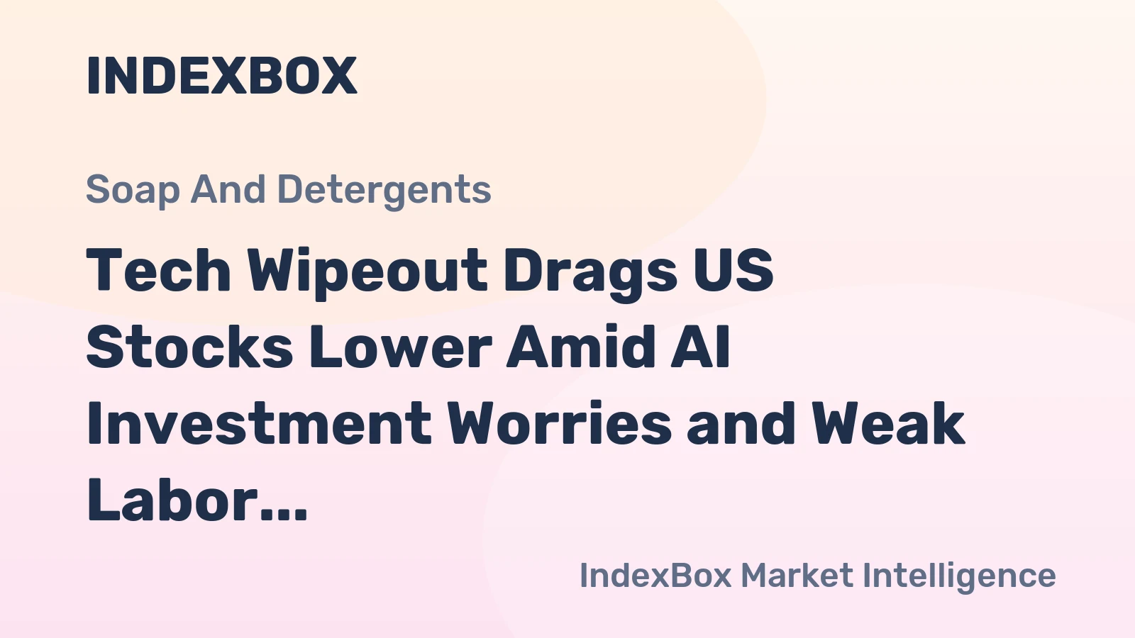 Tech Wipeout Drags US Stocks Lower Amid AI Investment Worries and Weak Labor Data