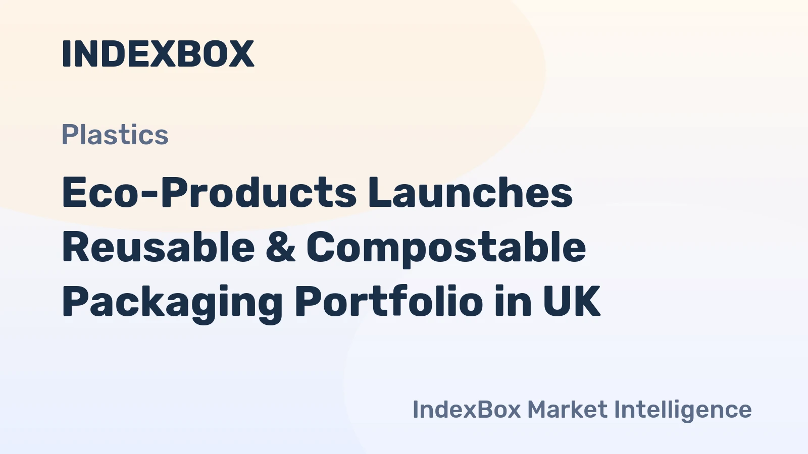 Eco-Products Launches Reusable & Compostable Packaging Portfolio in UK