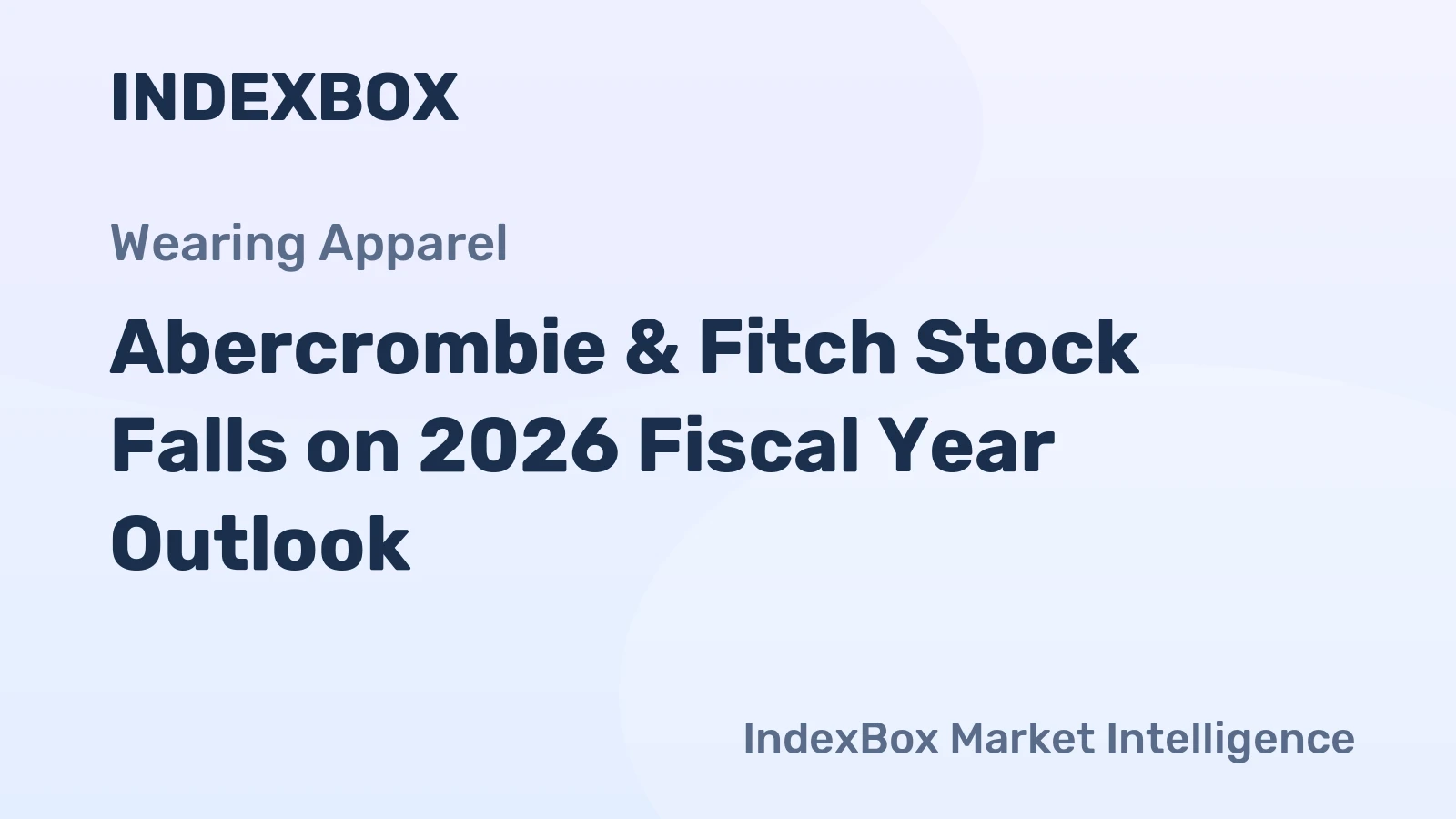 Abercrombie & Fitch Stock Falls on 2026 Fiscal Year Outlook
