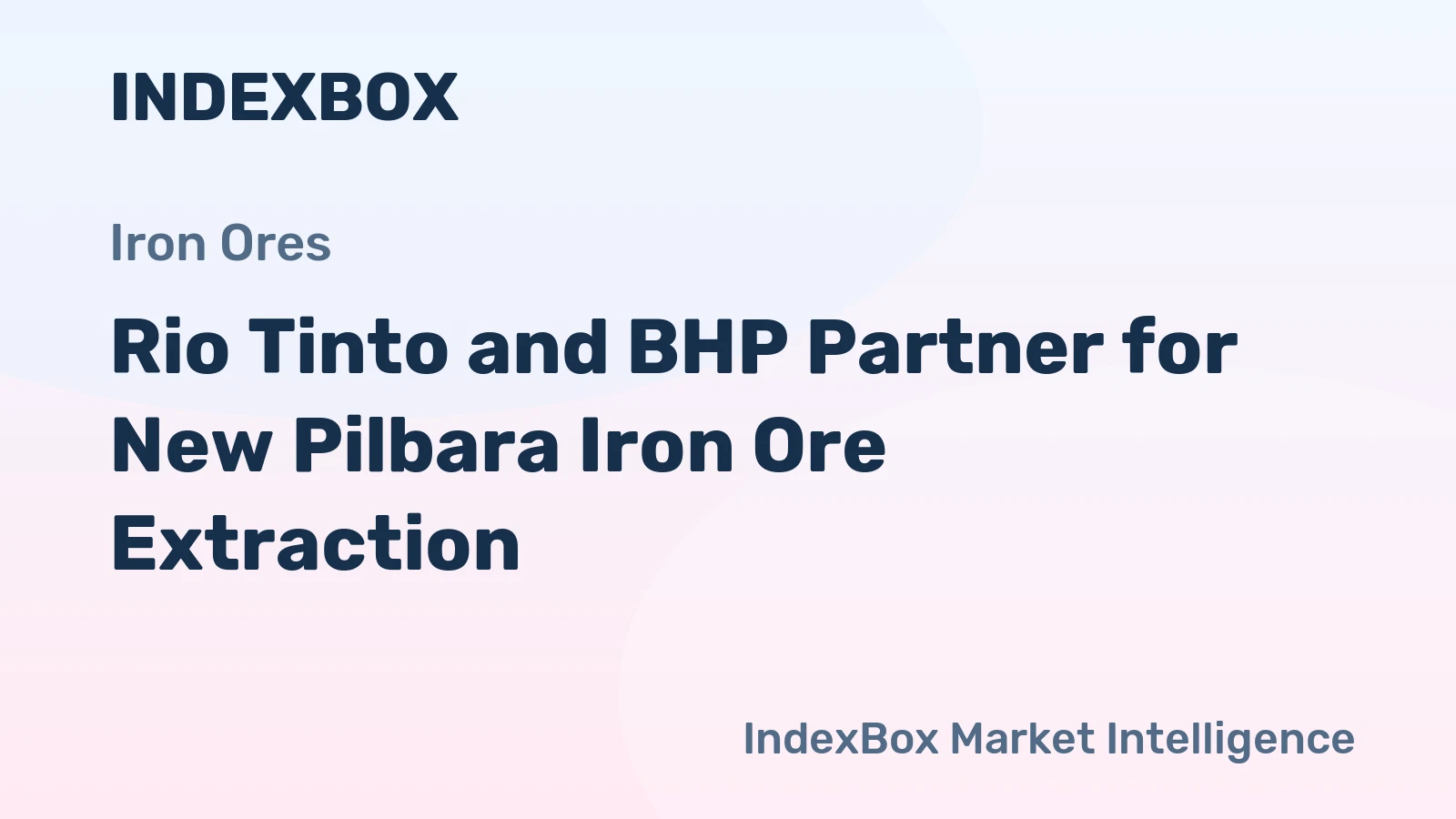 Rio Tinto and BHP Partner for New Pilbara Iron Ore Extraction