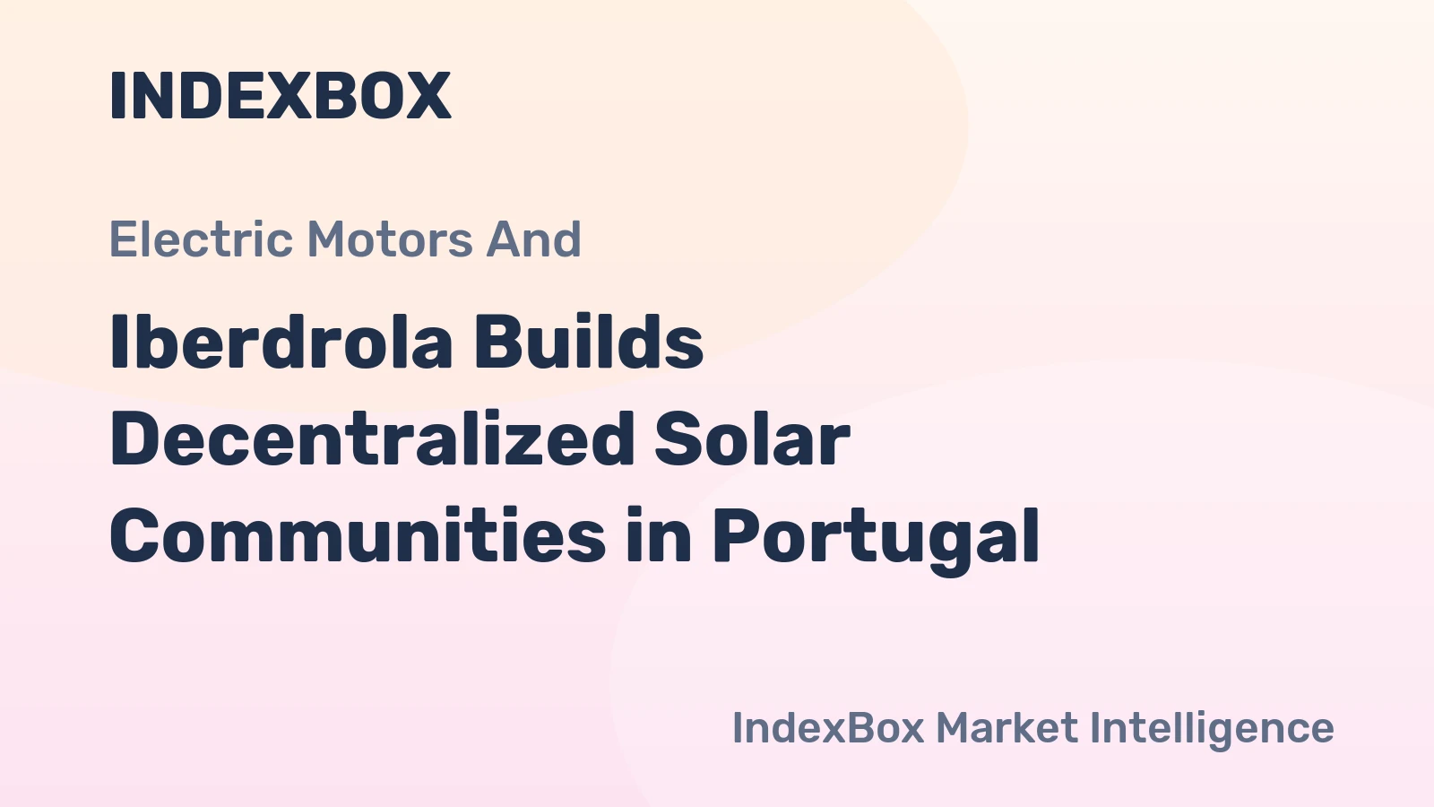 Iberdrola Builds Decentralized Solar Communities in Portugal