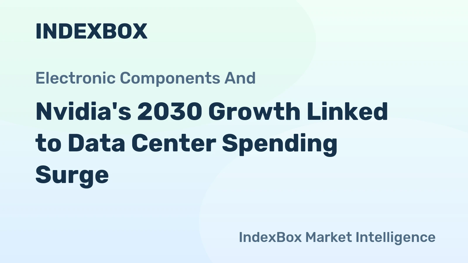 Nvidia's 2030 Growth Linked to Data Center Spending Surge