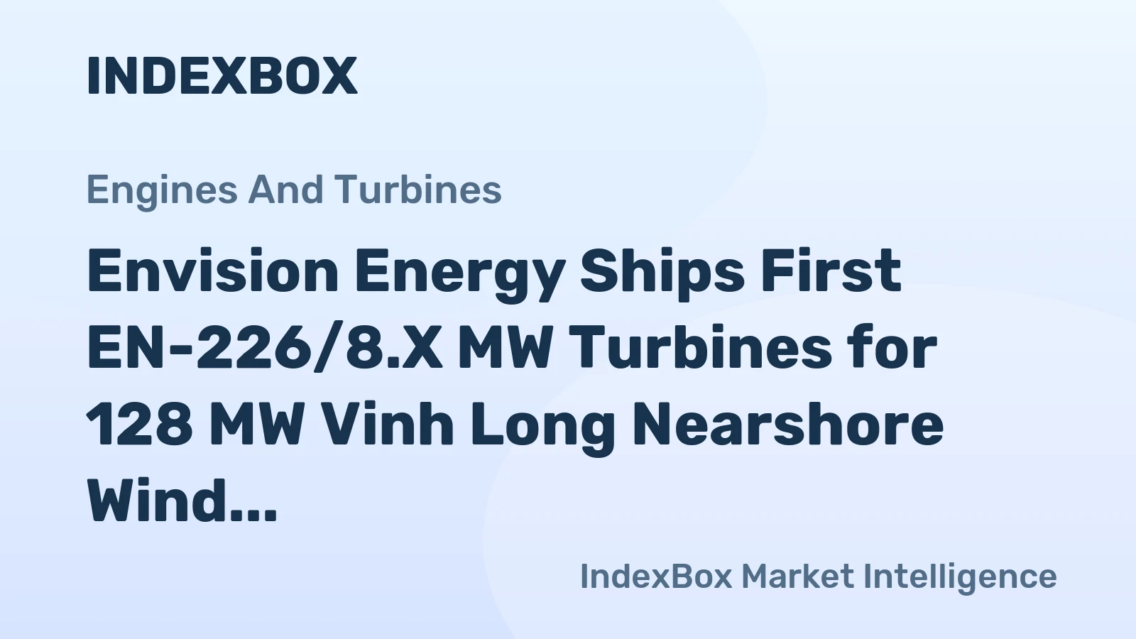 Envision Energy Ships First EN-226/8.X MW Turbines for 128 MW Vinh Long Nearshore Wind Project in Vietnam