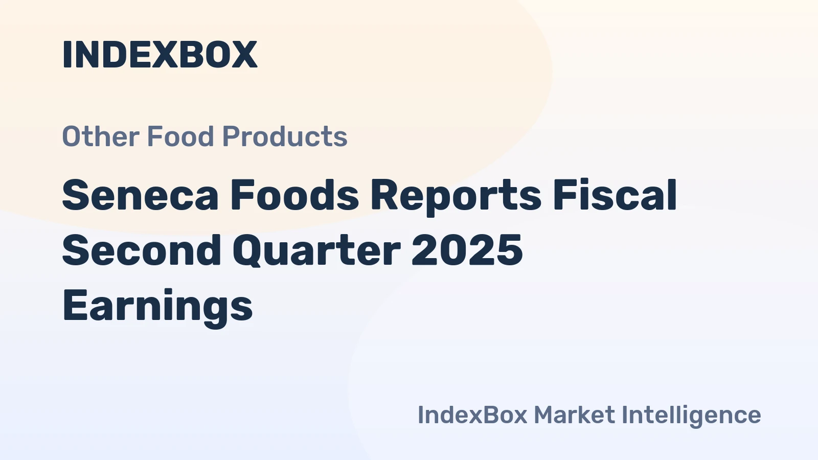 Seneca Foods Reports Fiscal Second Quarter 2025 Earnings