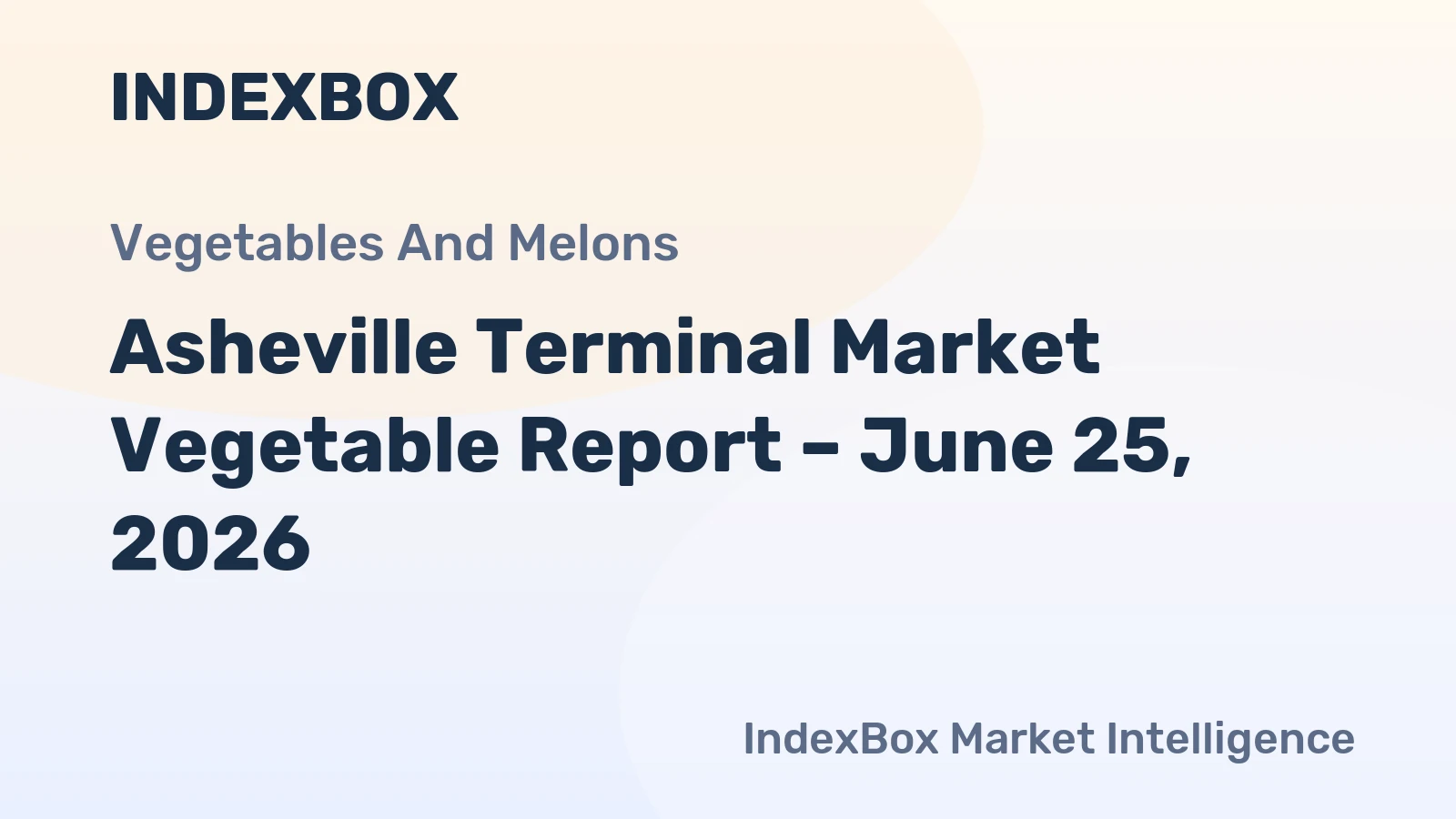 Asheville Terminal Market Vegetable Report – June 25, 2026