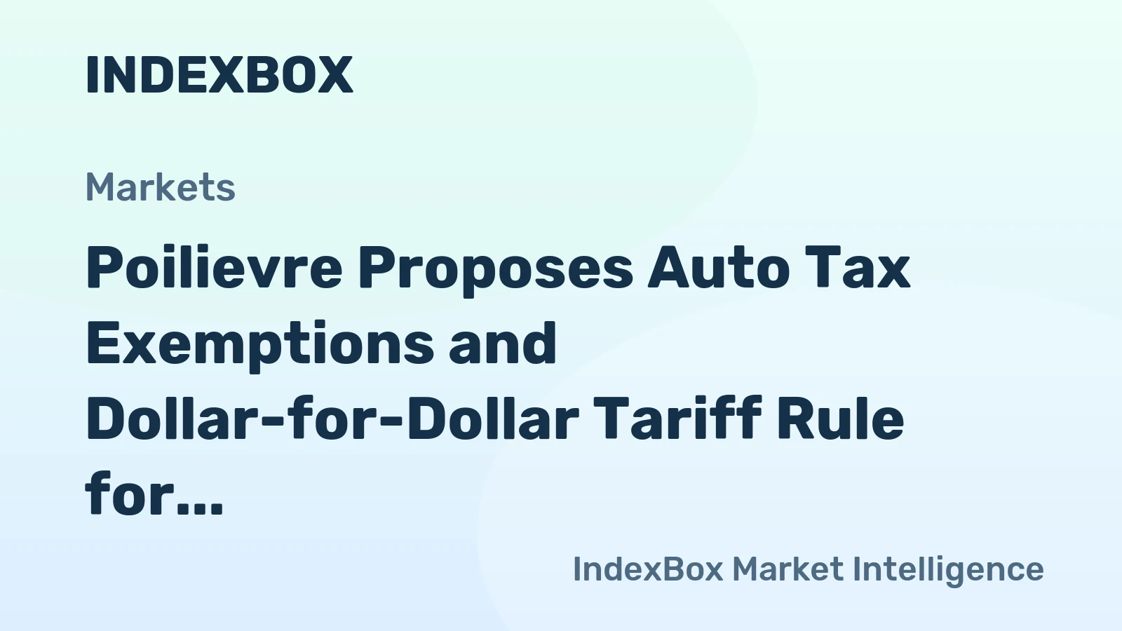 Poilievre Proposes Auto Tax Exemptions and Dollar-for-Dollar Tariff Rule for Canada
