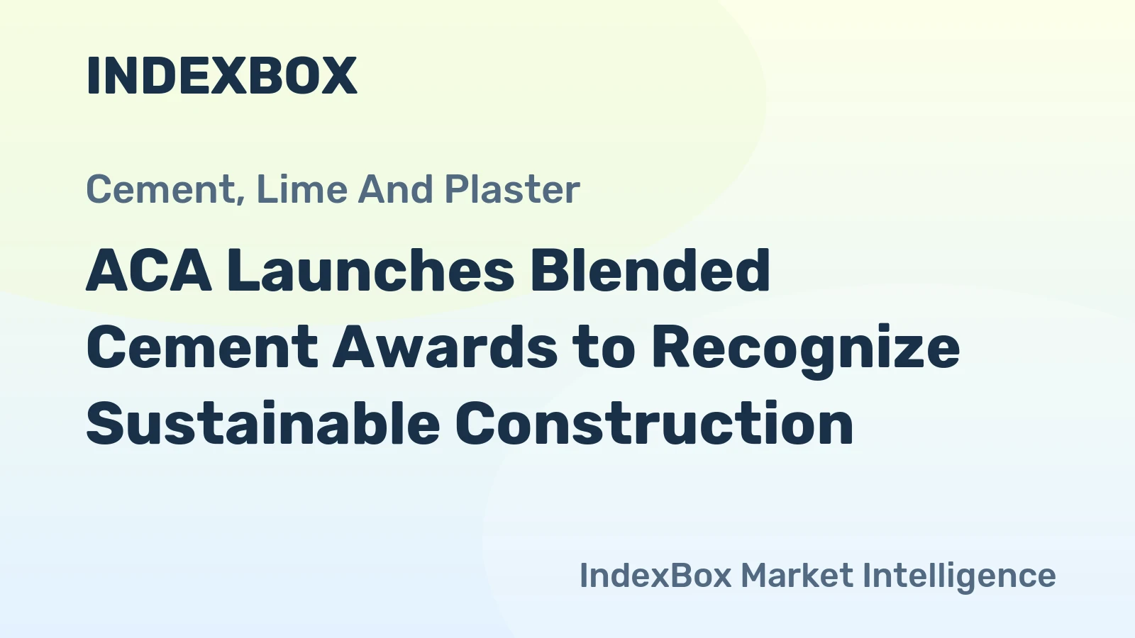 ACA Launches Blended Cement Awards to Recognize Sustainable Construction