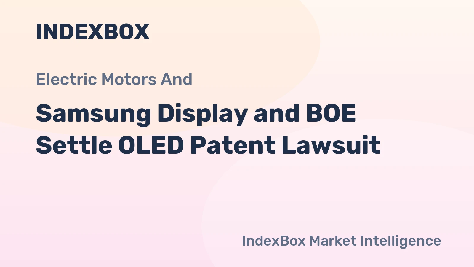 Samsung Display and BOE Settle OLED Patent Lawsuit