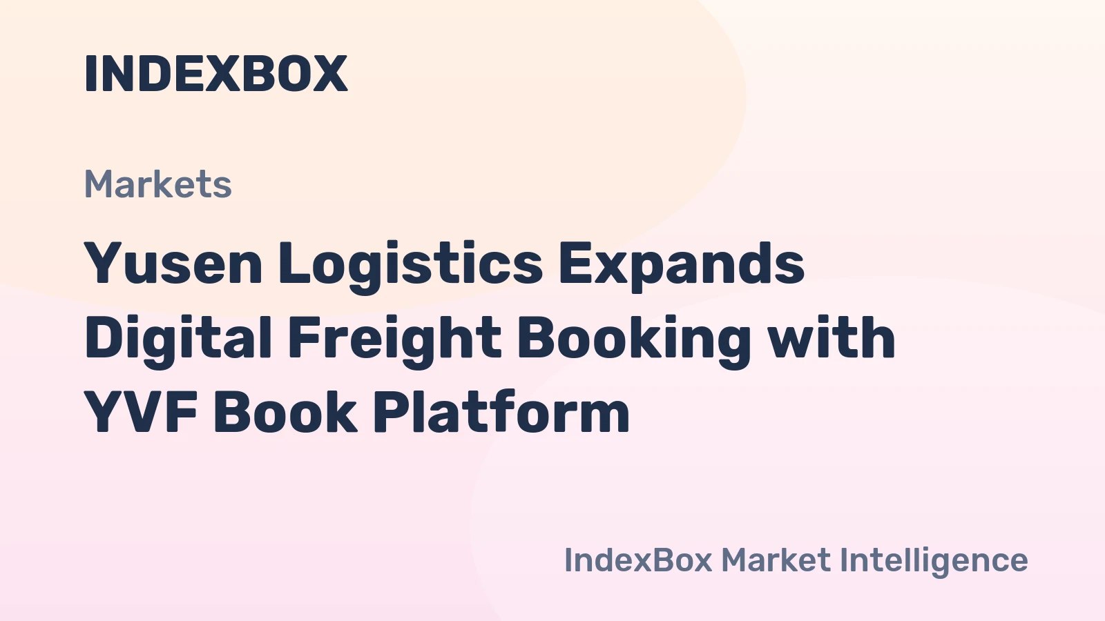 Yusen Logistics Expands Digital Freight Booking with YVF Book Platform