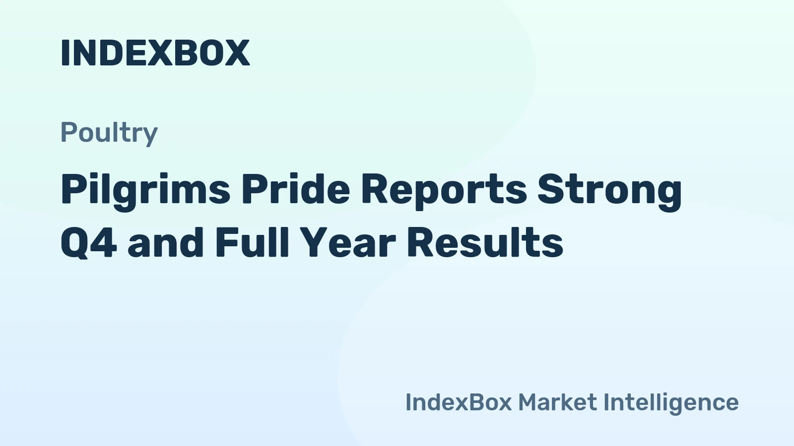 Pilgrims Pride Reports Strong Q4 and Full Year Results