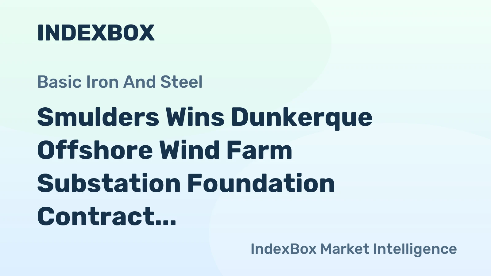 Smulders Wins Dunkerque Offshore Wind Farm Substation Foundation Contract