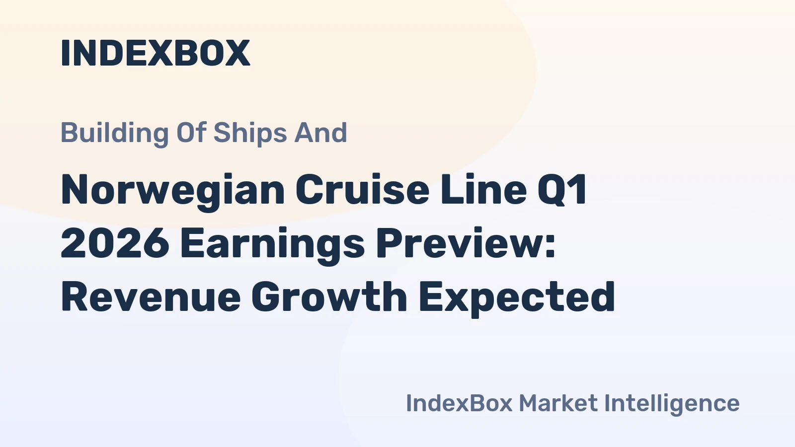 Norwegian Cruise Line Q1 2026 Earnings Preview: Revenue Growth Expected