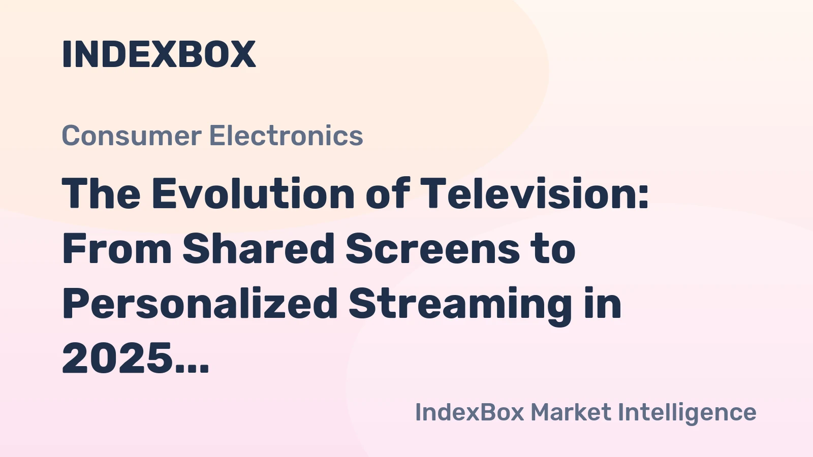 The Evolution of Television: From Shared Screens to Personalized Streaming in 2025