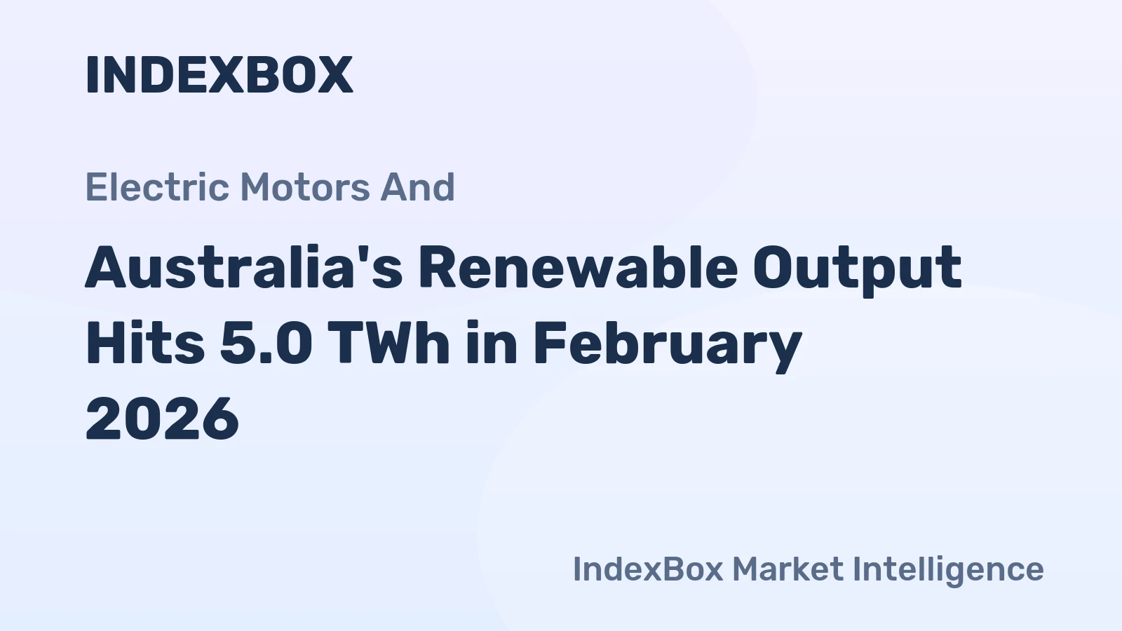 Australia's Renewable Output Hits 5.0 TWh in February 2026