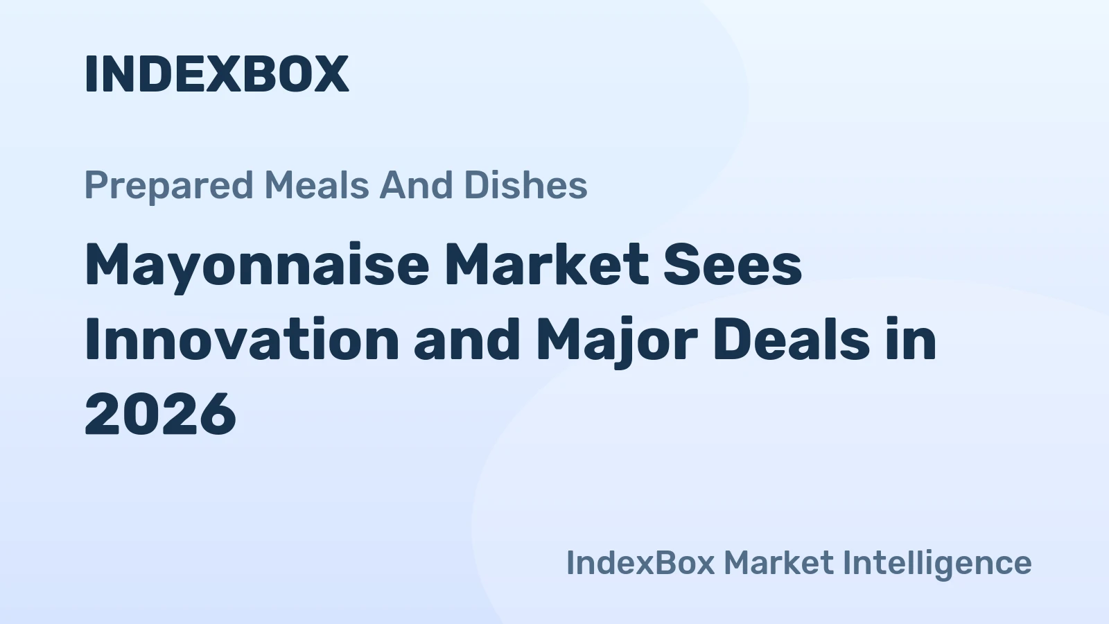 Mayonnaise Market Sees Innovation and Major Deals in 2026