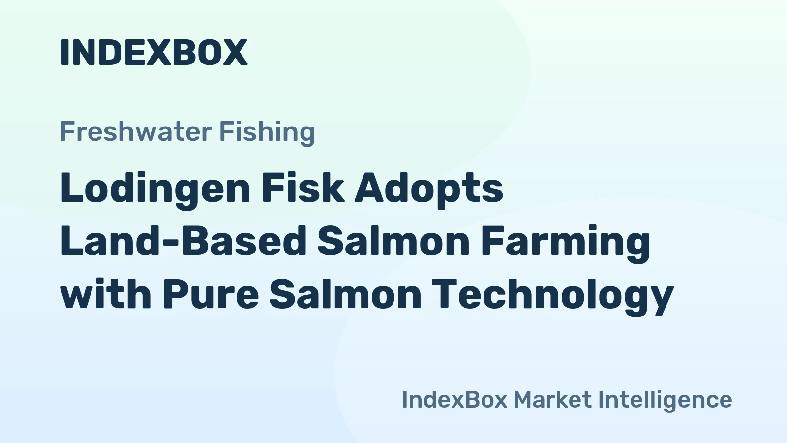Lodingen Fisk Adopts Land-Based Salmon Farming with Pure Salmon Technology