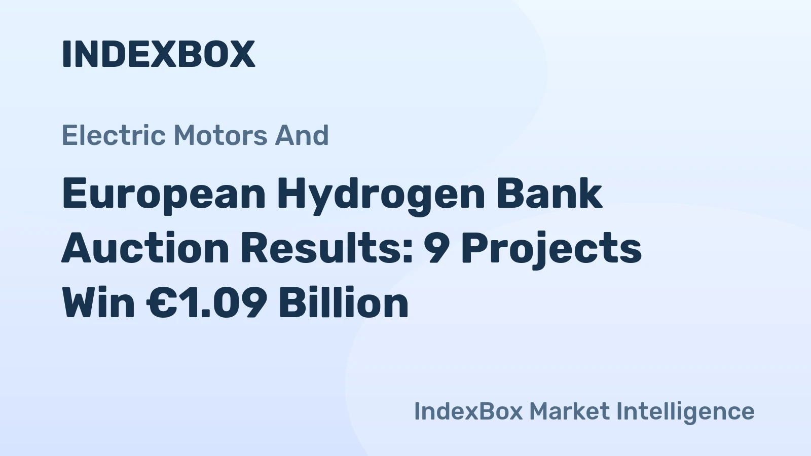 European Hydrogen Bank Auction Results: 9 Projects Win €1.09 Billion