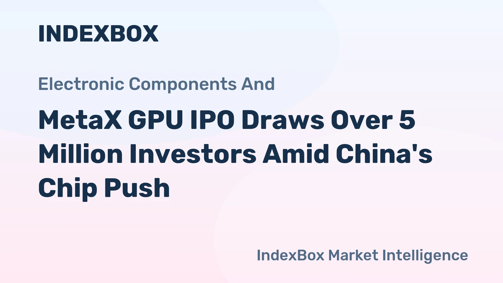 MetaX GPU IPO Draws Over 5 Million Investors Amid China's Chip Push