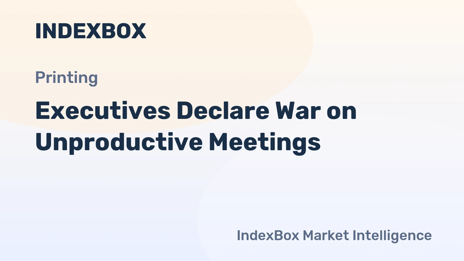 Executives Declare War on Unproductive Meetings
