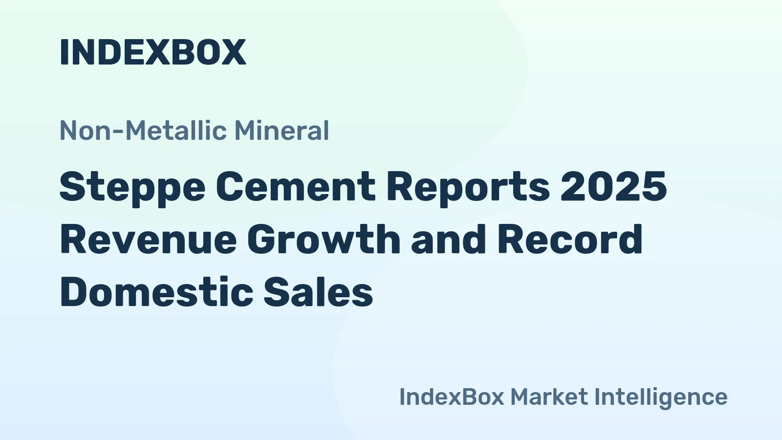 Steppe Cement Reports 2025 Revenue Growth and Record Domestic Sales