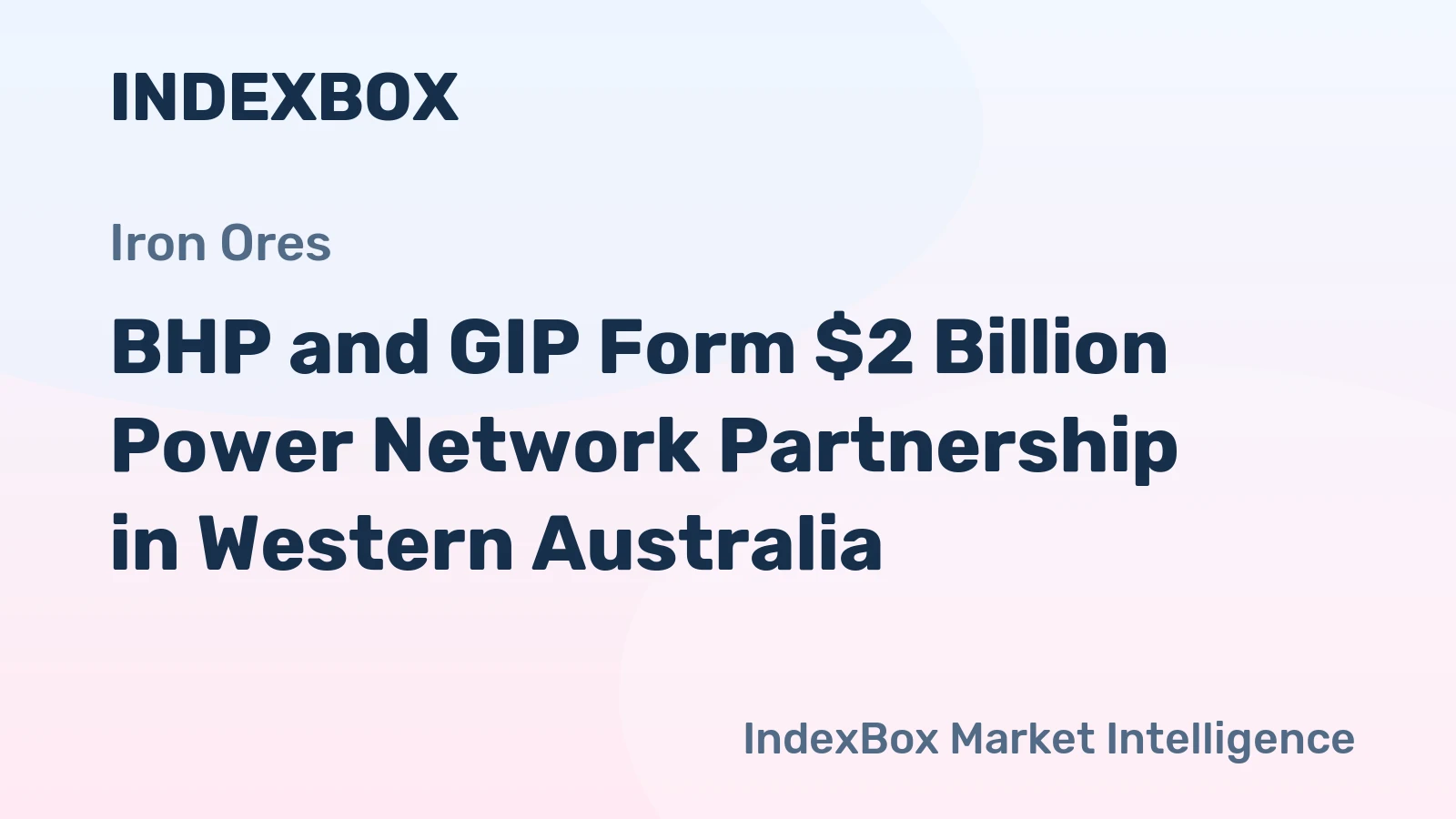 BHP and GIP Form $2 Billion Power Network Partnership in Western Australia