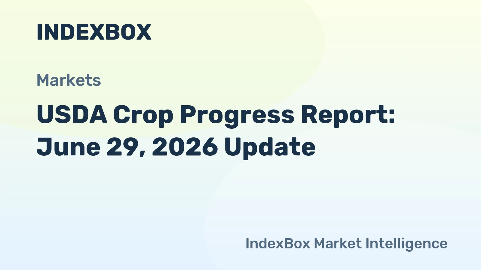 USDA Crop Progress Report: June 29, 2026 Update