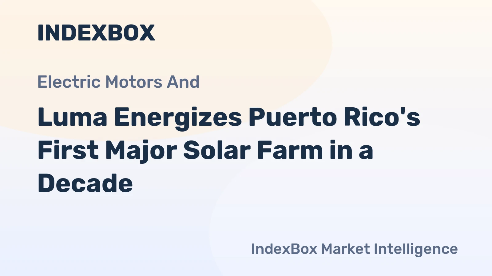 Luma Energizes Puerto Rico's First Major Solar Farm in a Decade