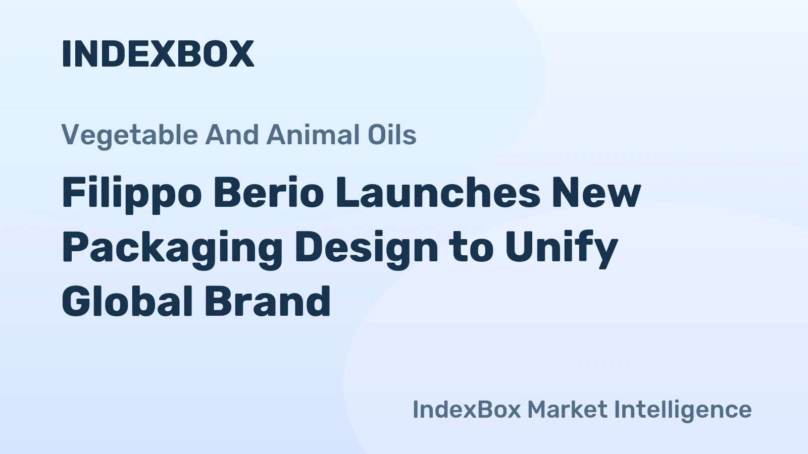 Filippo Berio Launches New Packaging Design to Unify Global Brand