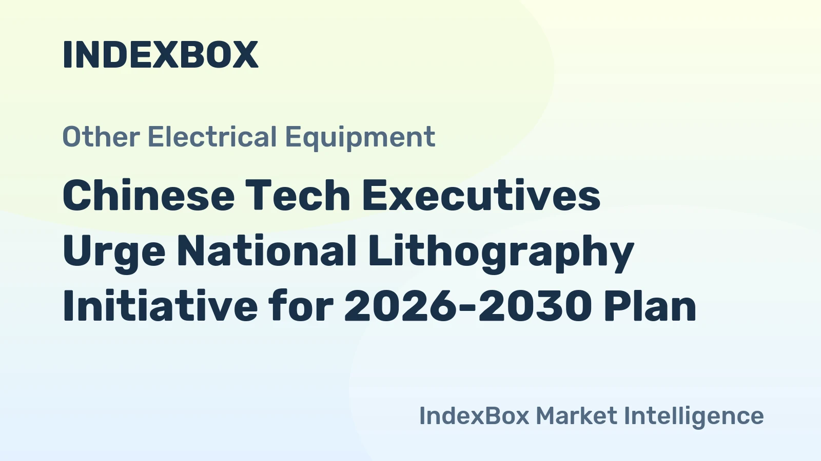 Chinese Tech Executives Urge National Lithography Initiative for 2026-2030 Plan