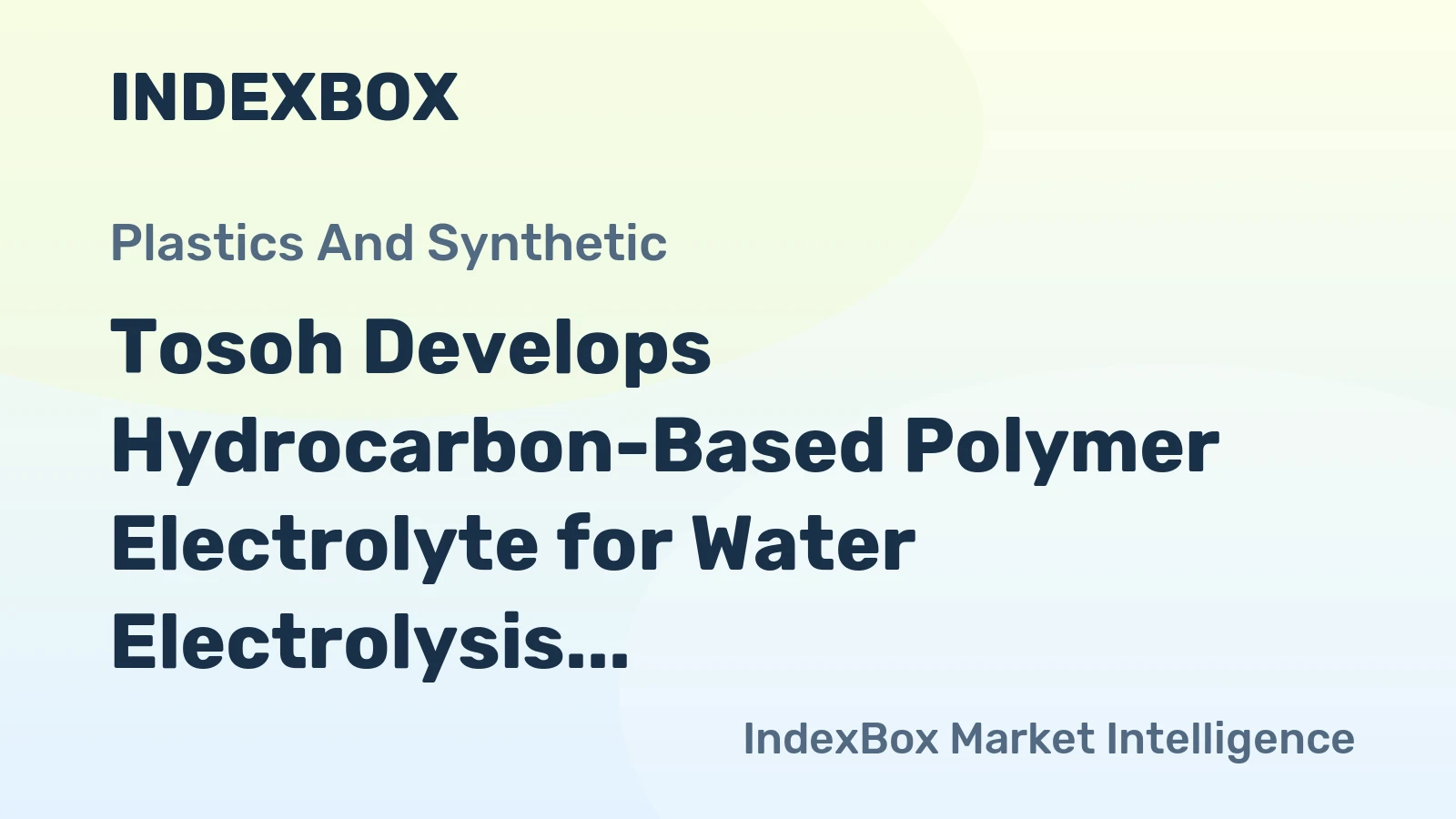 Tosoh Develops Hydrocarbon-Based Polymer Electrolyte for Water Electrolysis