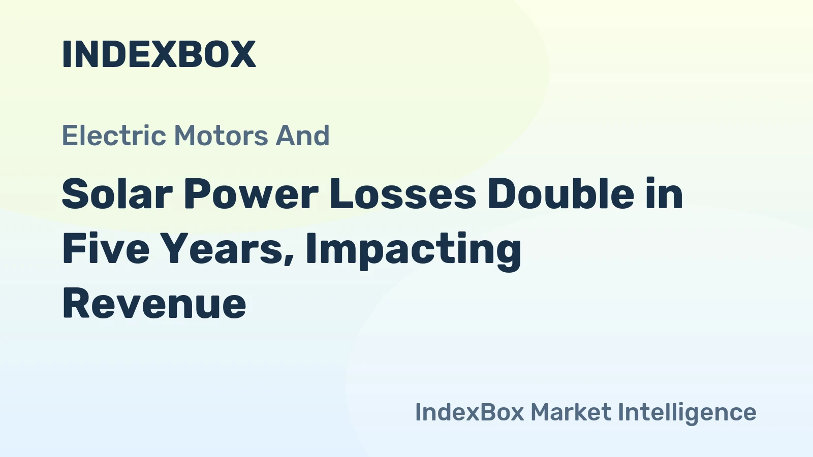 Solar Power Losses Double in Five Years, Impacting Revenue