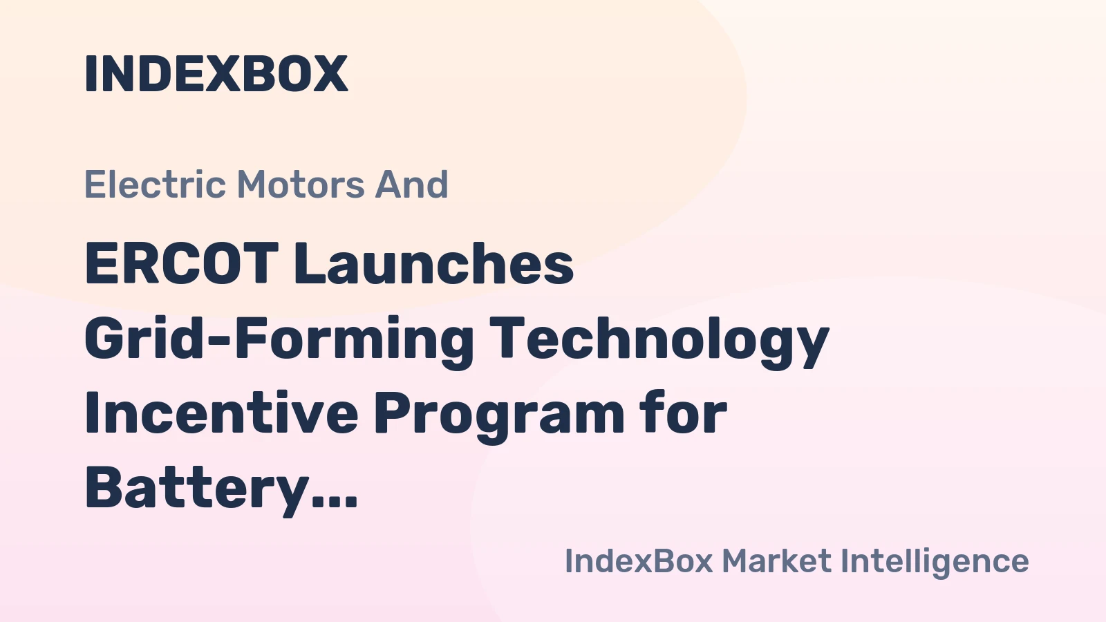 ERCOT Launches Grid-Forming Technology Incentive Program for Battery Storage