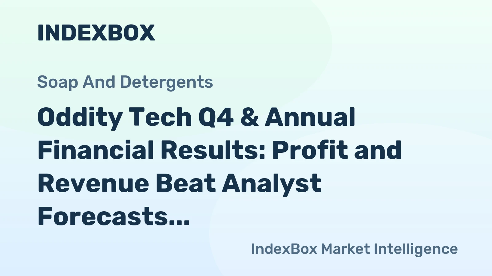 Oddity Tech Q4 & Annual Financial Results: Profit and Revenue Beat Analyst Forecasts