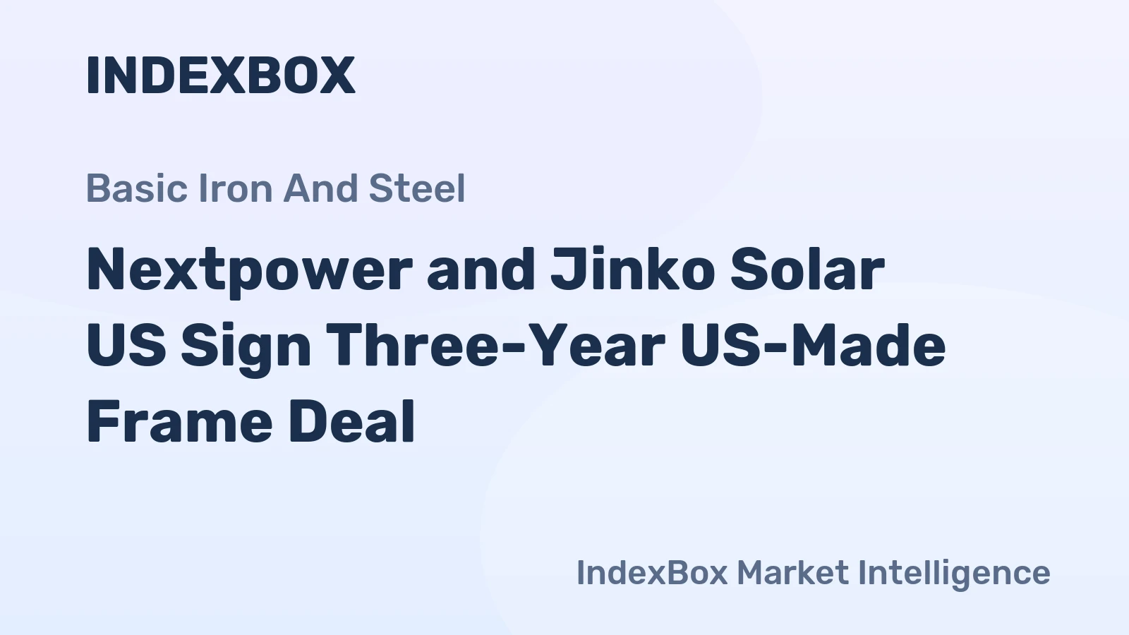 Nextpower and Jinko Solar US Sign Three-Year US-Made Frame Deal
