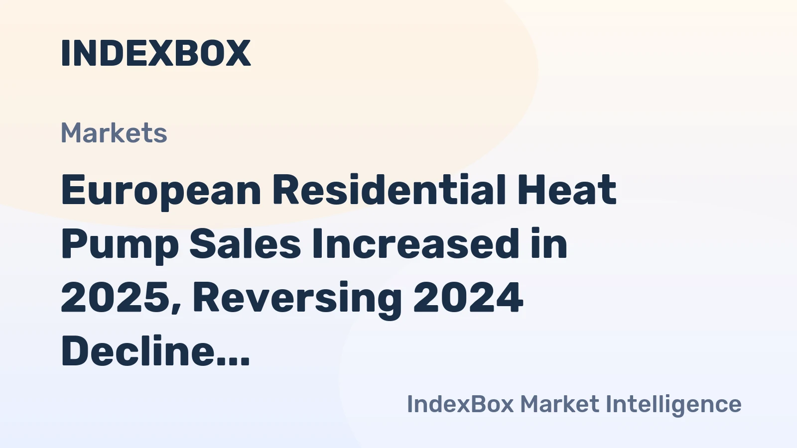 European Residential Heat Pump Sales Increased in 2025, Reversing 2024 Decline
