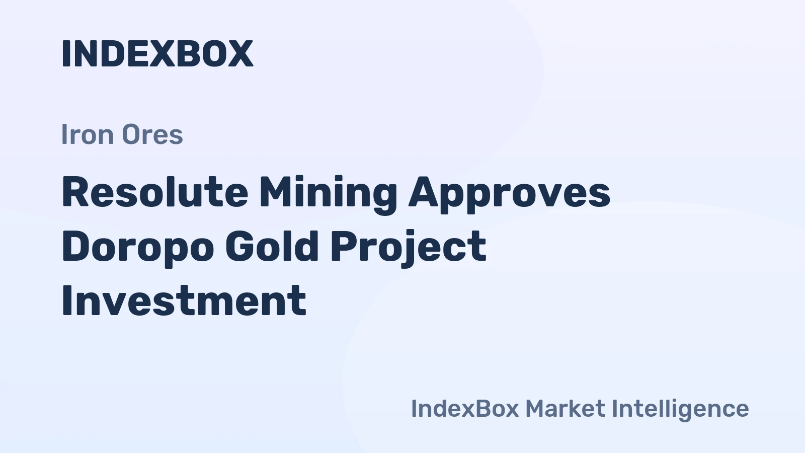 Resolute Mining Approves Doropo Gold Project Investment