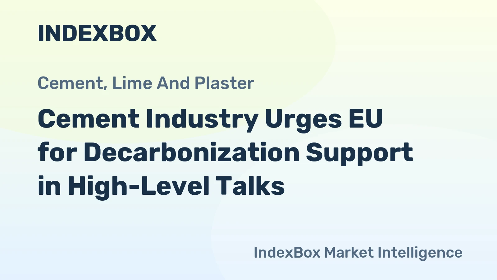 Cement Industry Urges EU for Decarbonization Support in High-Level Talks