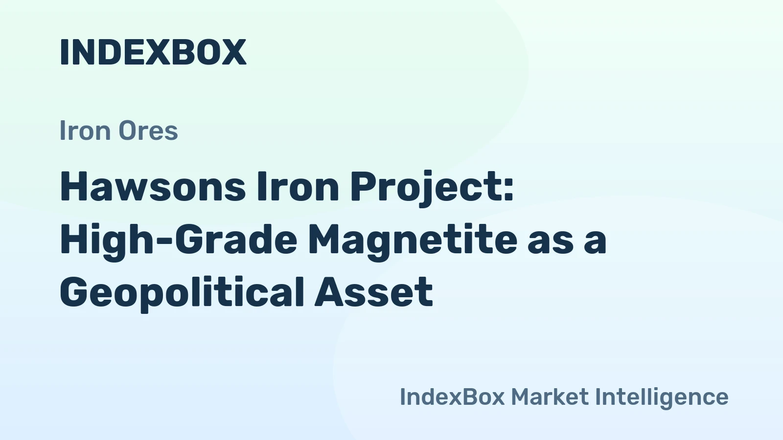 Hawsons Iron Project: High-Grade Magnetite as a Geopolitical Asset