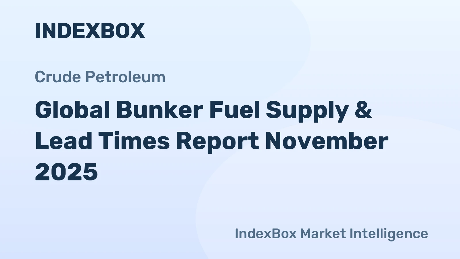 Global Bunker Fuel Supply & Lead Times Report November 2025