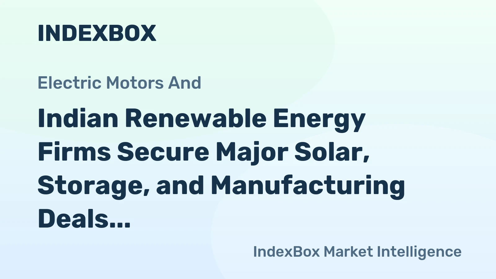 Indian Renewable Energy Firms Secure Major Solar, Storage, and Manufacturing Deals