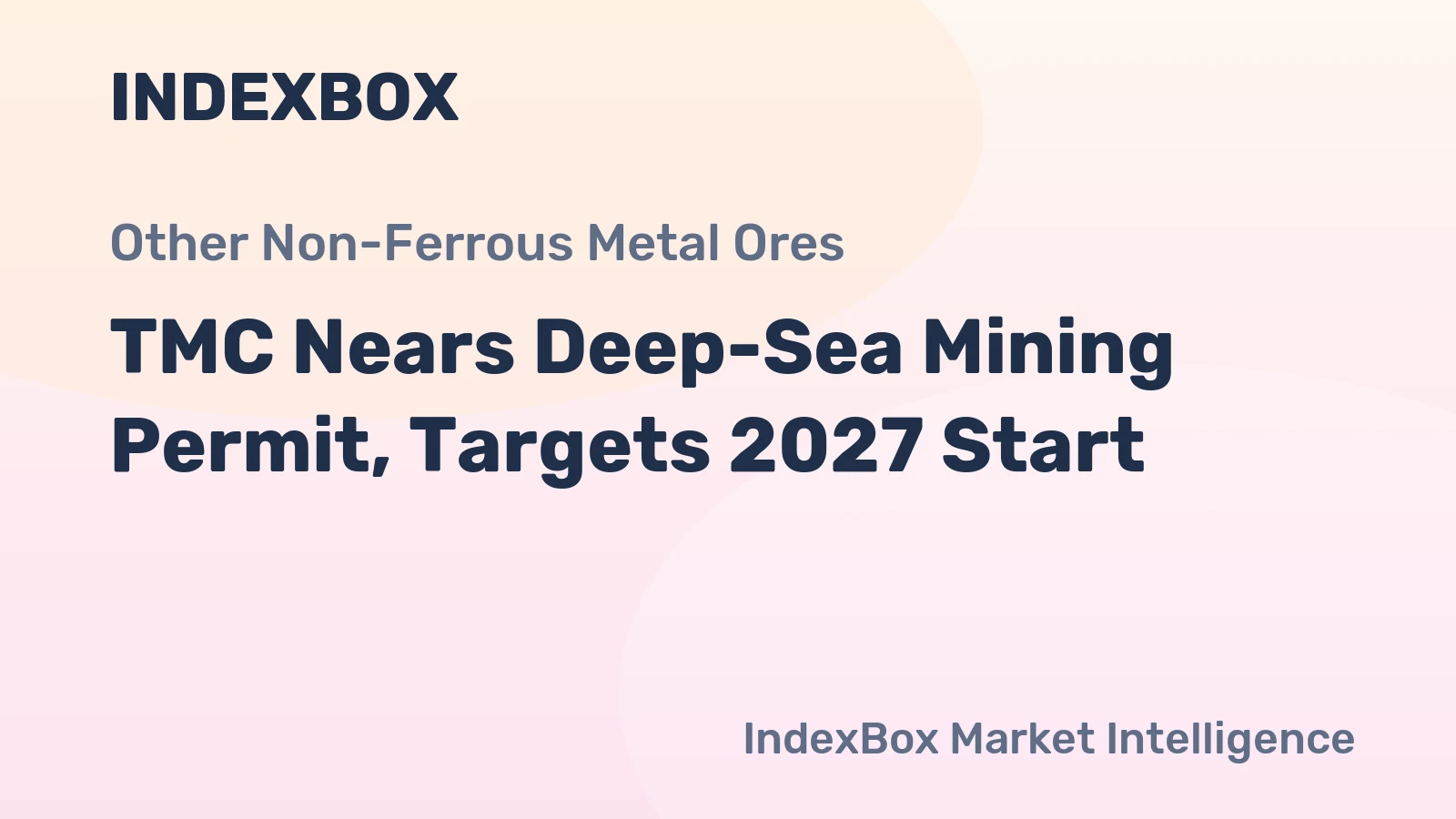 TMC Nears Deep-Sea Mining Permit, Targets 2027 Start