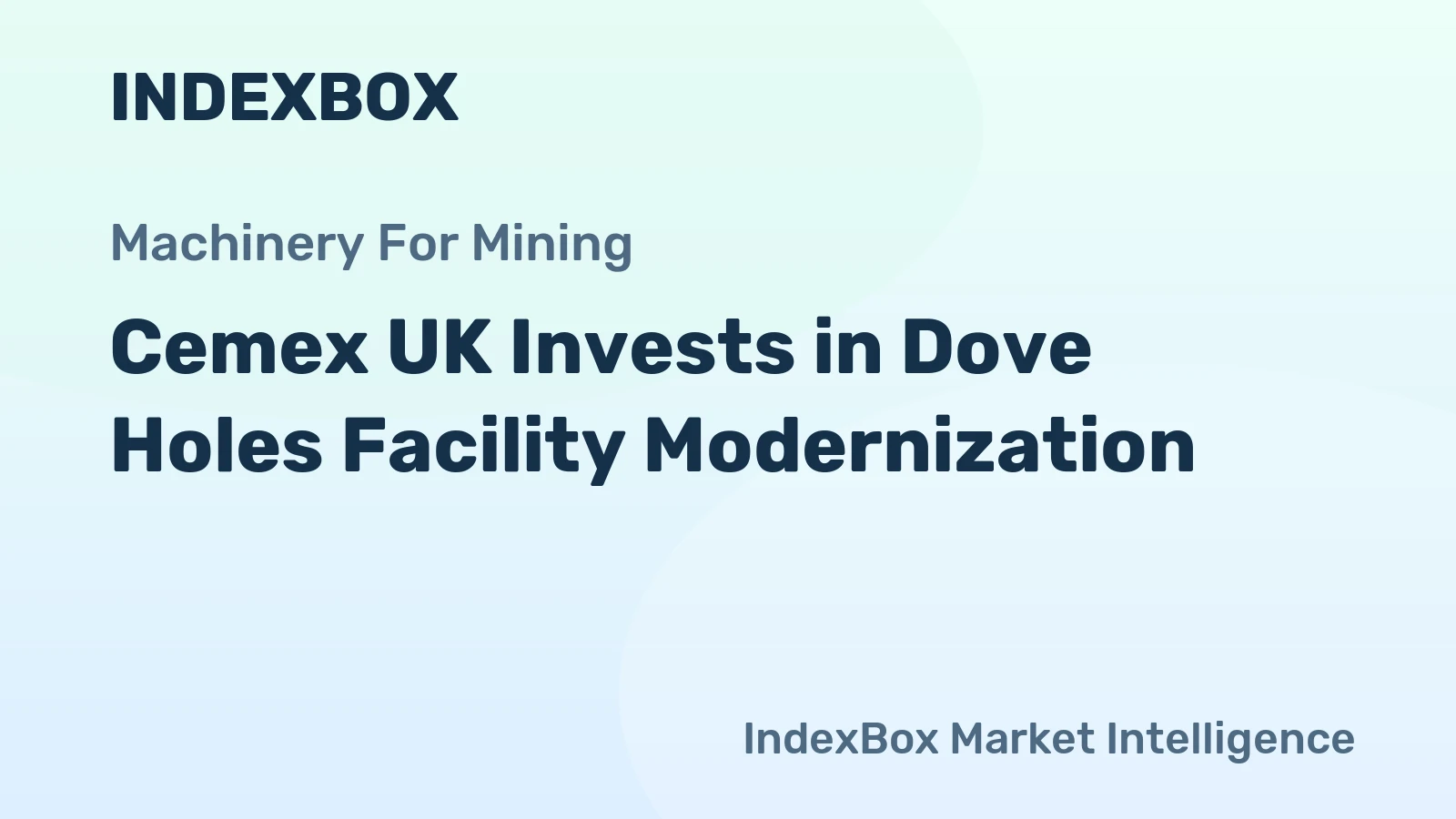 Cemex UK Invests in Dove Holes Facility Modernization