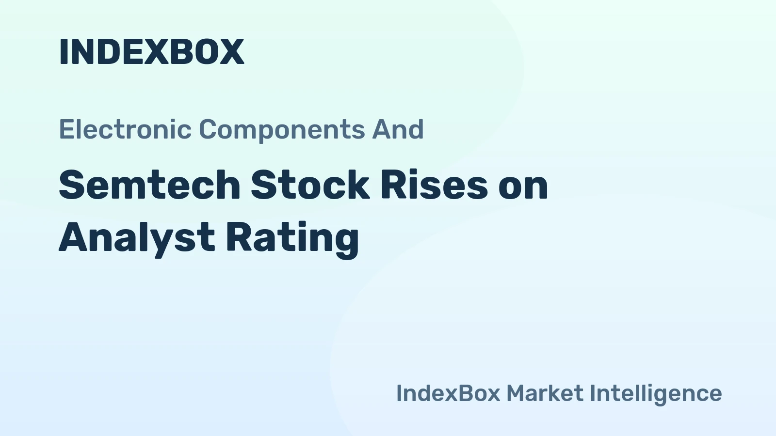 Semtech Stock Rises on Analyst Rating