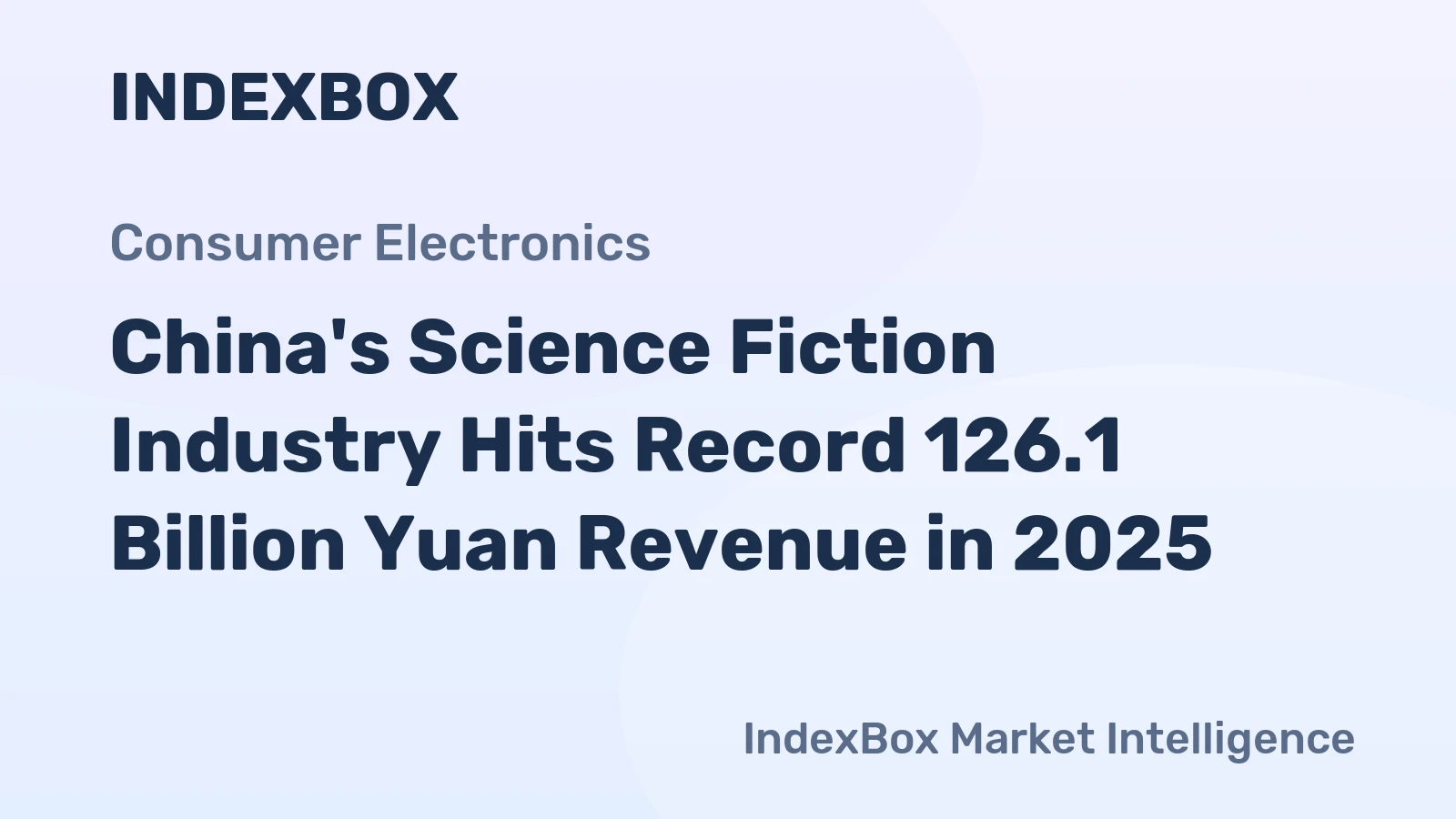 China's Science Fiction Industry Hits Record 126.1 Billion Yuan Revenue in 2025